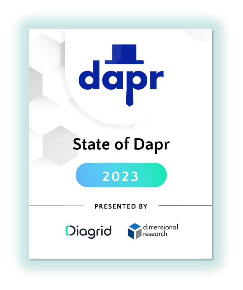 Download the State of Dapr 2023 Report Download the State of Dapr 2023 Report